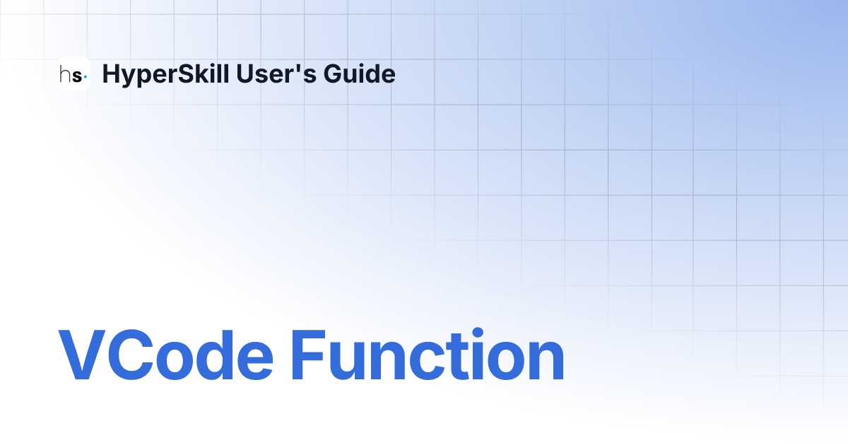 VCode Function | HyperSkill User's Guide