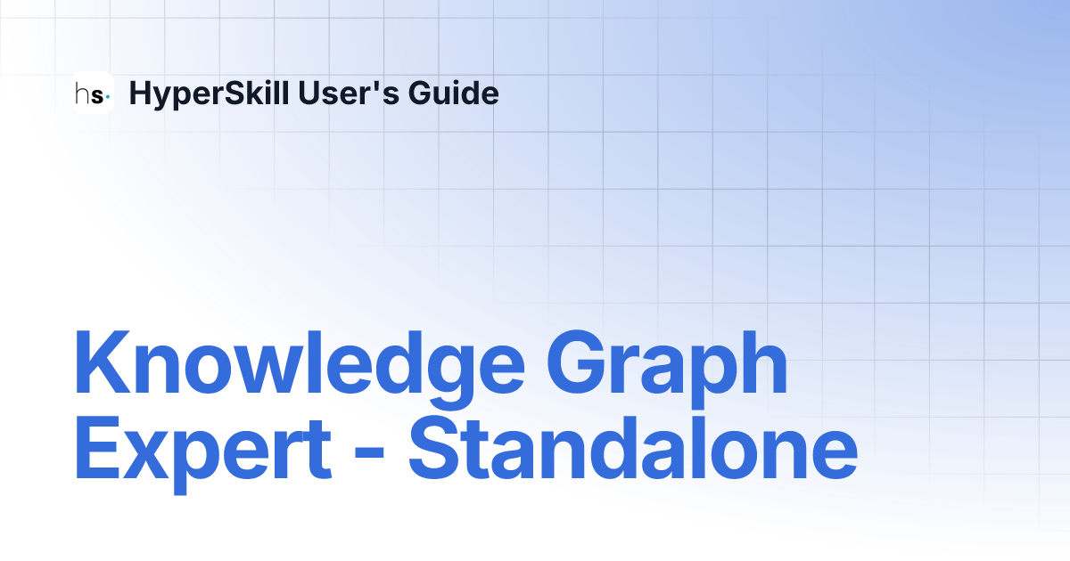 Knowledge Graph Expert - Standalone | HyperSkill User's Guide