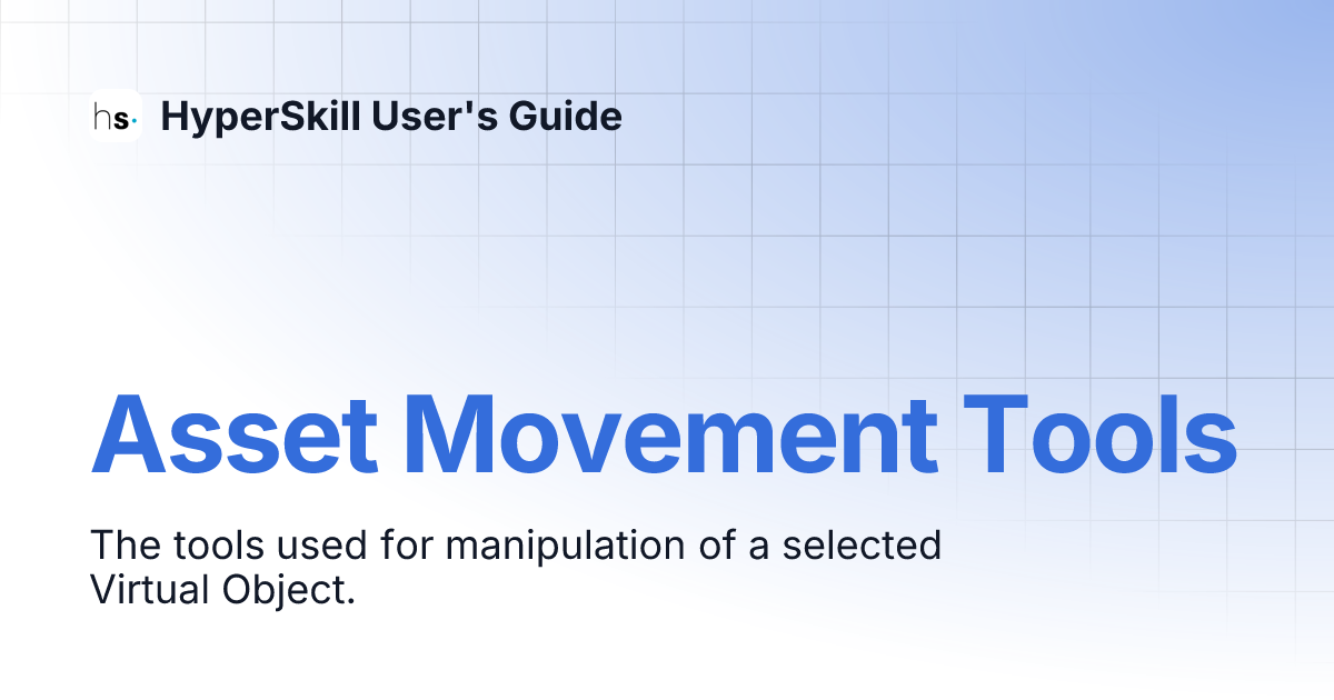 Asset Movement Tools | HyperSkill User's Guide