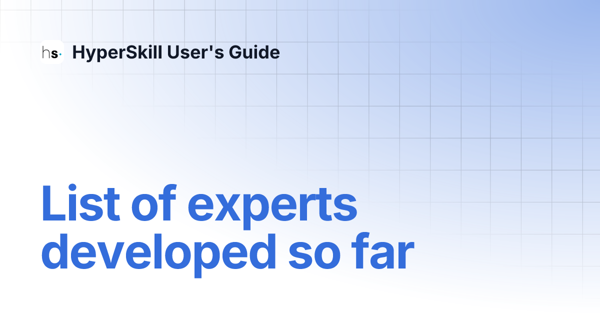 List of experts developed so far | HyperSkill User's Guide