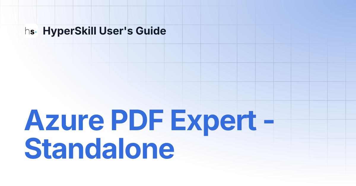 Azure PDF Expert - Standalone | HyperSkill User's Guide