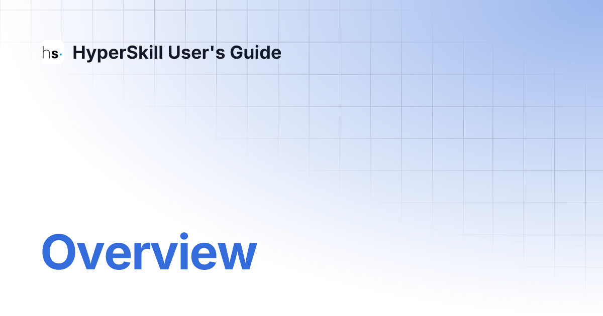Overview | HyperSkill User's Guide