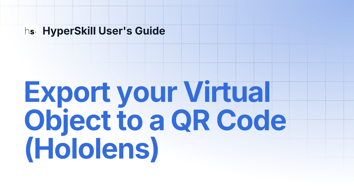 Export your Virtual Object to a QR Code (Hololens) | HyperSkill User's ...