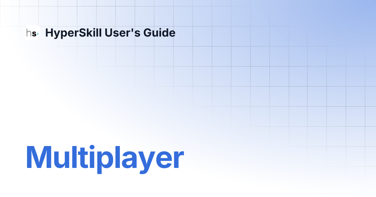 Multiplayer | HyperSkill User's Guide